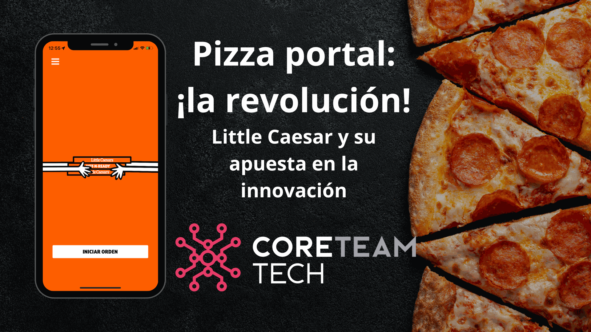 Pizza portal: la revolución en TI | CoreTeam Tech